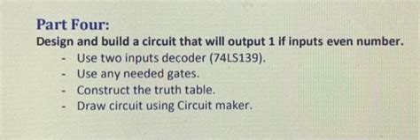 Solved Part Four Design And Build A Circuit That Will