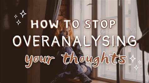 Overanalysing Vs Introspection