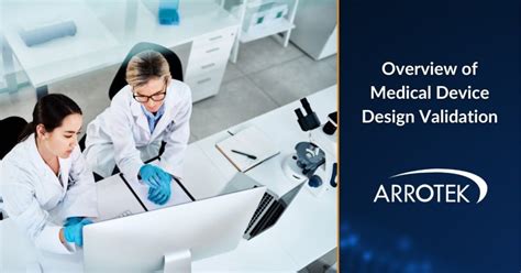 Medical Device Design Validation Explained Arrotek Medical Device