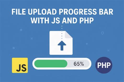 File Upload Progress Bar With Js And Php Codingace