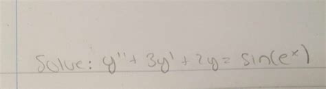 Solved Solve Y 3y 2y Sin E X