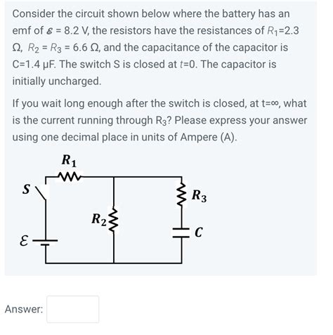 solved consider the circuit shown below where the battery has an emf of ε 8 2 v the resistors