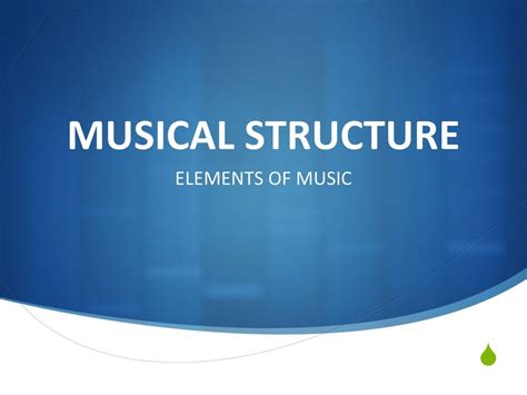 Musical Structure Elements Of Music Ppt Download