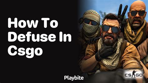 How To Defuse In Cs Go Playbite