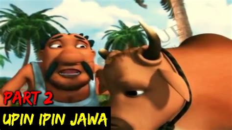 Dubbing Jawa Upin Ipin Angon Sapi Part 2 Youtube