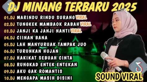 Kumpulan Lagu DJ Minang Viral TikTok 2025, Putar MP3 di Spotify 12 Jam ...