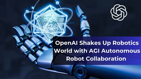 Openai And Figure Robot Transforming Humanoid Robotics