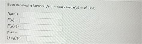 solved given the following functions f u tan u ﻿and