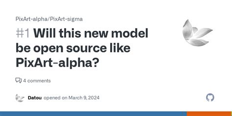 Will This New Model Be Open Source Like Pixart Alpha · Issue 1 · Pixart Alphapixart Sigma