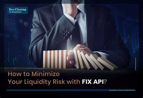 How To Minimize Your Liquidity Risk With FIX API Blog Doo Group
