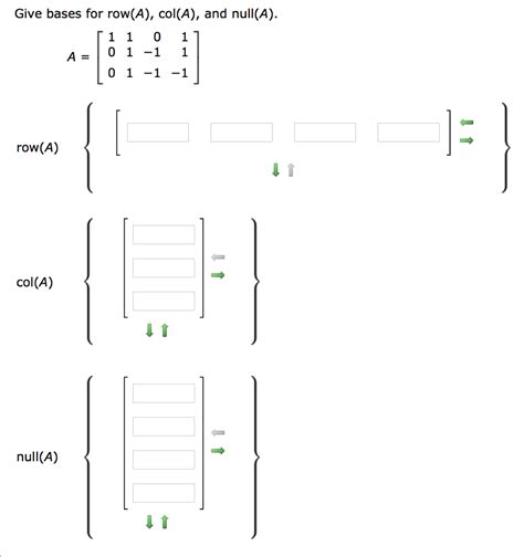 Solved Give Bases For Row A Cola And Null A A 1