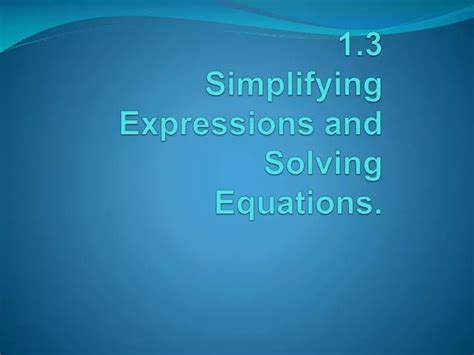 PPT 1 3 Simplifying Expressions And Solving Equations PowerPoint Presentation ID 3181076