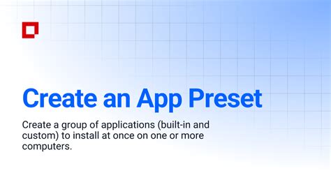 create an app preset faronics deploy documentation