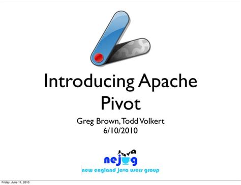 Introducing Apache Pivot 2010 06 11 Ppt