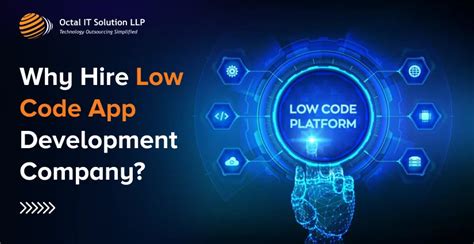 why hire a low code app development company for 2025