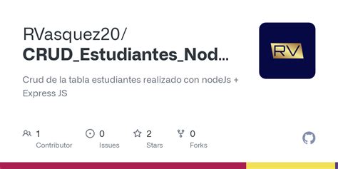 Github Rvasquez Crud Estudiantes Nodejs Crud De La Tabla Estudiantes Realizado Con Nodejs