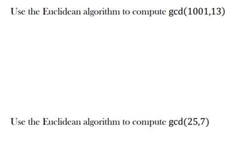 Solved Use The Euclidean Algorithm To Compute Gcd257