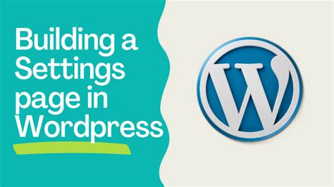How To Build A Settings Page In WordPress Shishir Raven