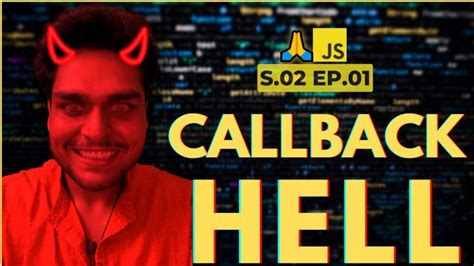 Jeevan K On Linkedin Callback Hell Ep 01 Season 02 Namaste Javascript