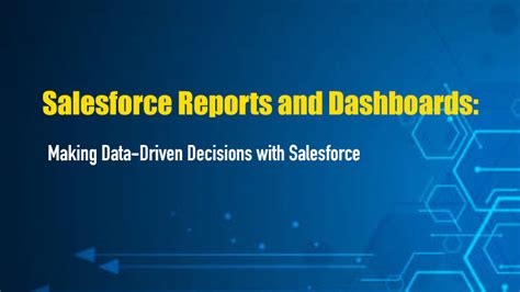 Salesforce Reports And Dashboards Making Data Driven Decisions With