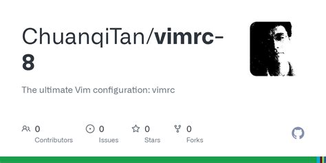 GitHub ChuanqiTan Vimrc The Ultimate Vim Configuration Vimrc