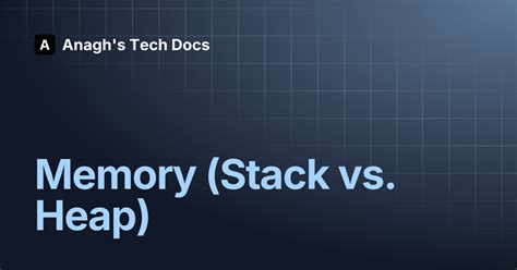 Memory Stack Vs Heap Anaghs Tech Docs