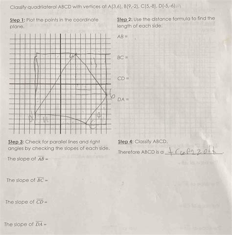 solved classify quadrilateral abcd with vertices at a 3 6 b 9 2 c