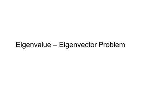 Eigen Value And Eigen Vector Pptx