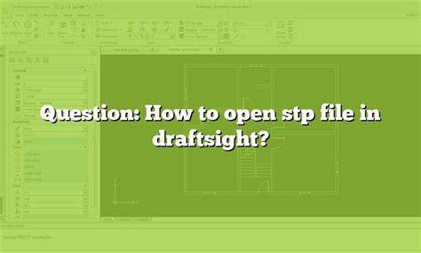 Question How To Open Stp File In Draftsight