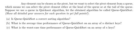 Any Element Can Be Chosen As The Pivot But We Want Chegg