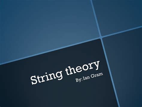 Copy Of String Theory Ppt