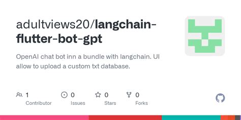 GitHub Adultviews Langchain Flutter Bot Gpt OpenAI Chat Bot Inn A Bundle With Langchain UI