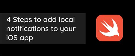 4 Steps To Add Local Notifications To Your Ios App Dev Community