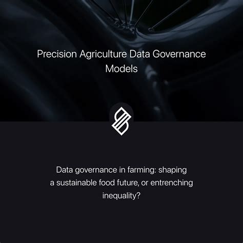 Precision Agriculture Data Governance Models → Scenario