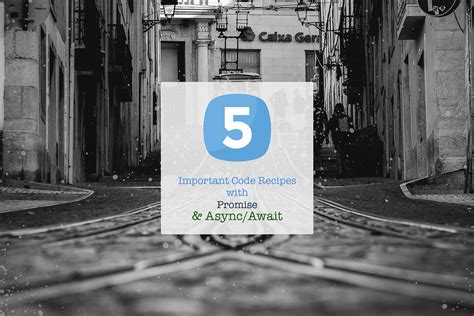 5 Most Important Code Recipes For Asynchronous Code Execution 💡 By Pankaj Patel Time2hack