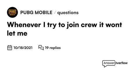 Whenever I Try To Join Crew It Wont Let Me Pubg Mobile