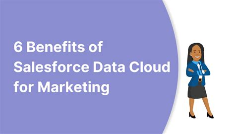 6 Benefits Of Salesforce Data Cloud For Marketing Marcloud