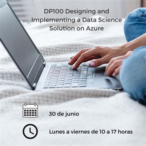 Dp100 Designing And Implementing A Data Science Solution On Azure Cuti