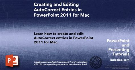 creating and editing autocorrect entries in powerpoint 2011 for mac