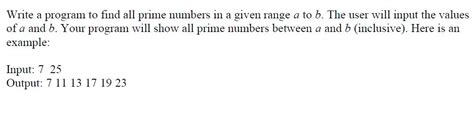 Solved Write A Program To Find All Prime Numbers In A Given Chegg Com