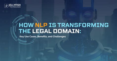 Nlp In Legal Domain Use Cases Challenges And More