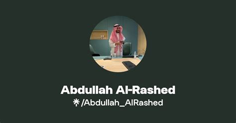 Abdullah Al Rashed Instagram Tiktok Linktree