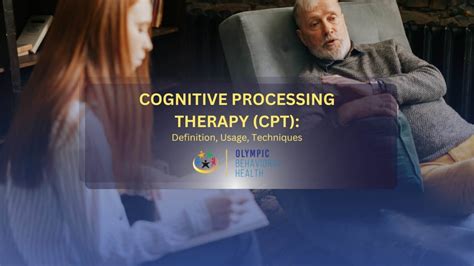 Cognitive Processing Therapy Cpt Definition Usage Techniques Olympic Behavioral Health