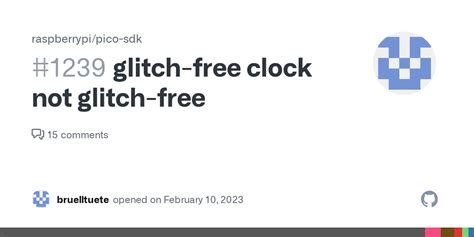 glitch free clock not glitch free · issue 1239 · raspberrypi pico sdk