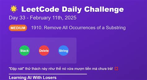 Leetcode 1910 Remove All Occurrences Of A Substring Learningaiwithlosers