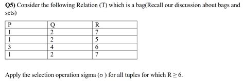 solved q5 consider the following relation t which is a
