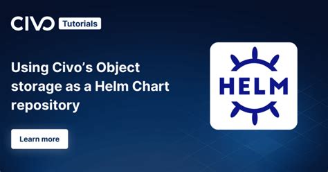 Using Civos Object Storage As A Helm Chart Repository
