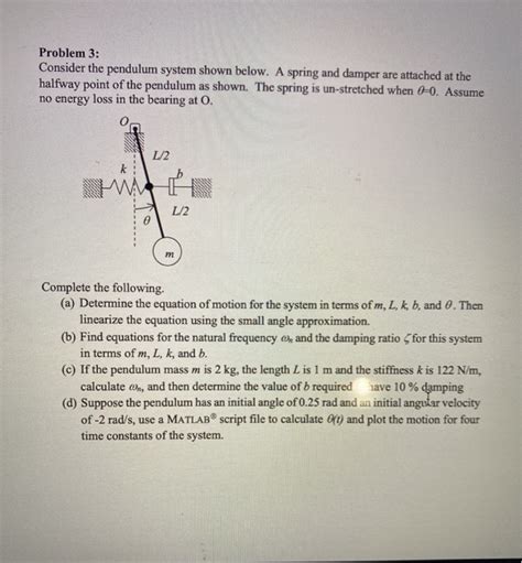 Solved Problem 3 Consider The Pendulum System Shown Below