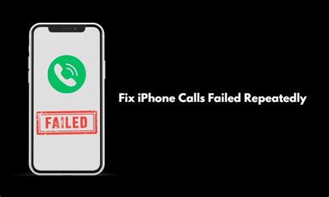 Iphone Calls Failed Repeatedly How To Fix It 2024