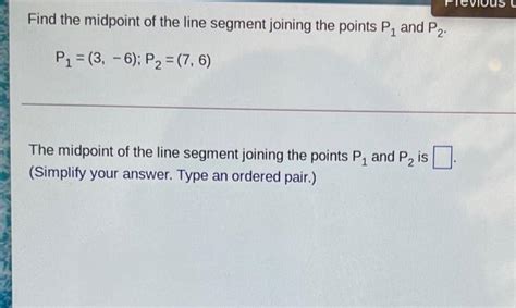 Solved Find The Midpoint Of The Line Segment Joining The